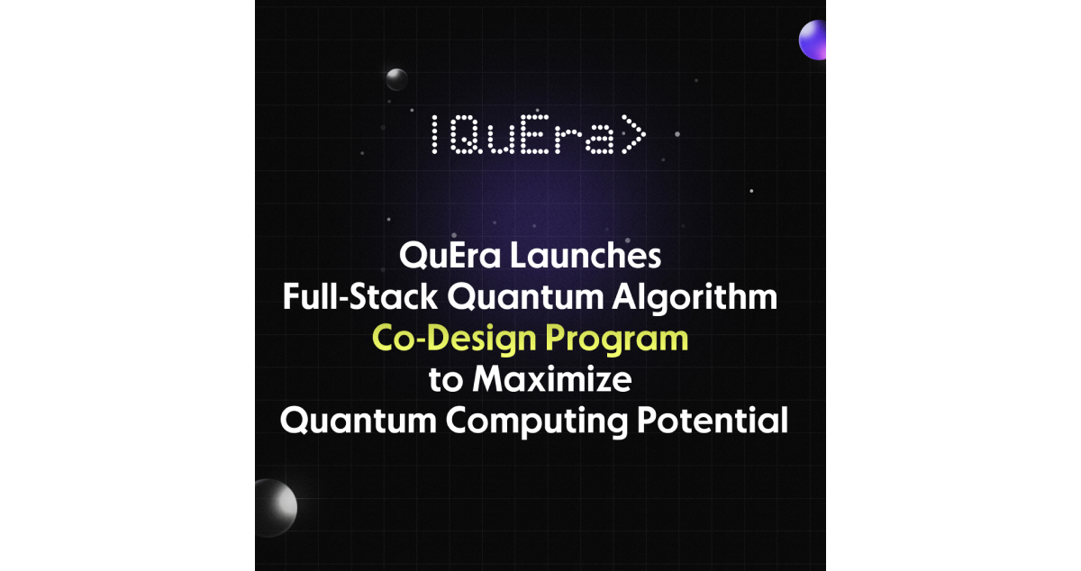 QBN News › QuEra Launches Full-Stack Quantum Algorithm Co-Design ... QBN News › QuEra Launches Full-Stack Quantum Algorithm Co-Design ...