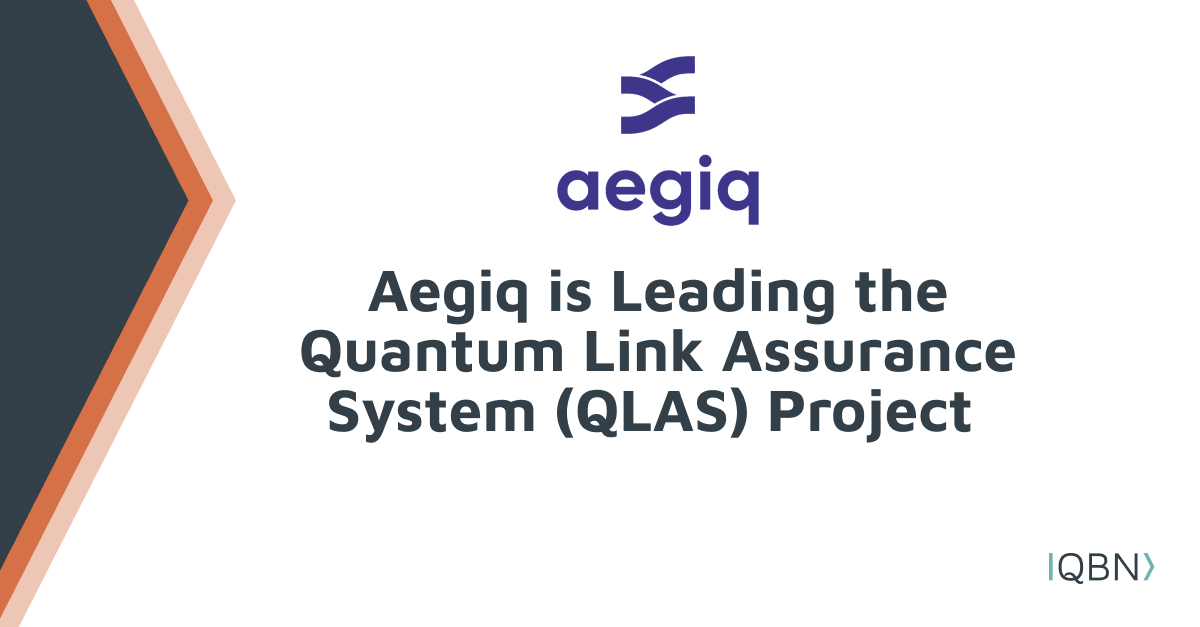 QBN News › Aegiq leads collaboration to build superior network security