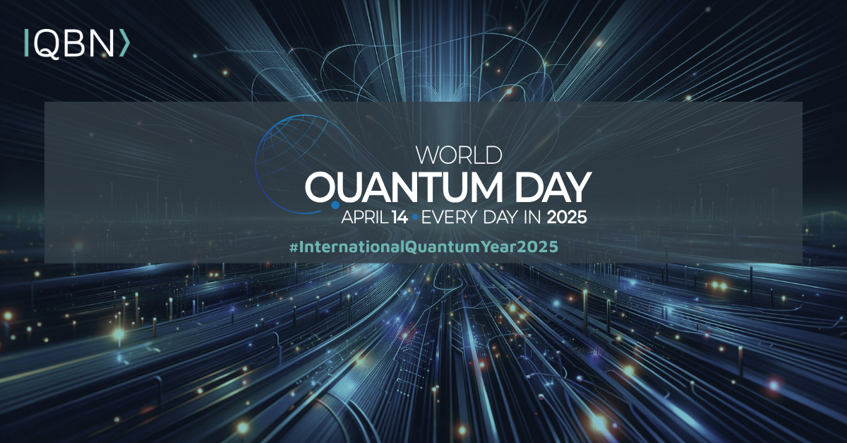 QBN News › Celebrating World Quantum Day: Advancements and Achievements ...